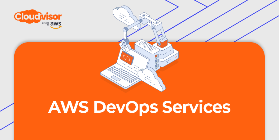 Aws Devops Services Cloudvisor