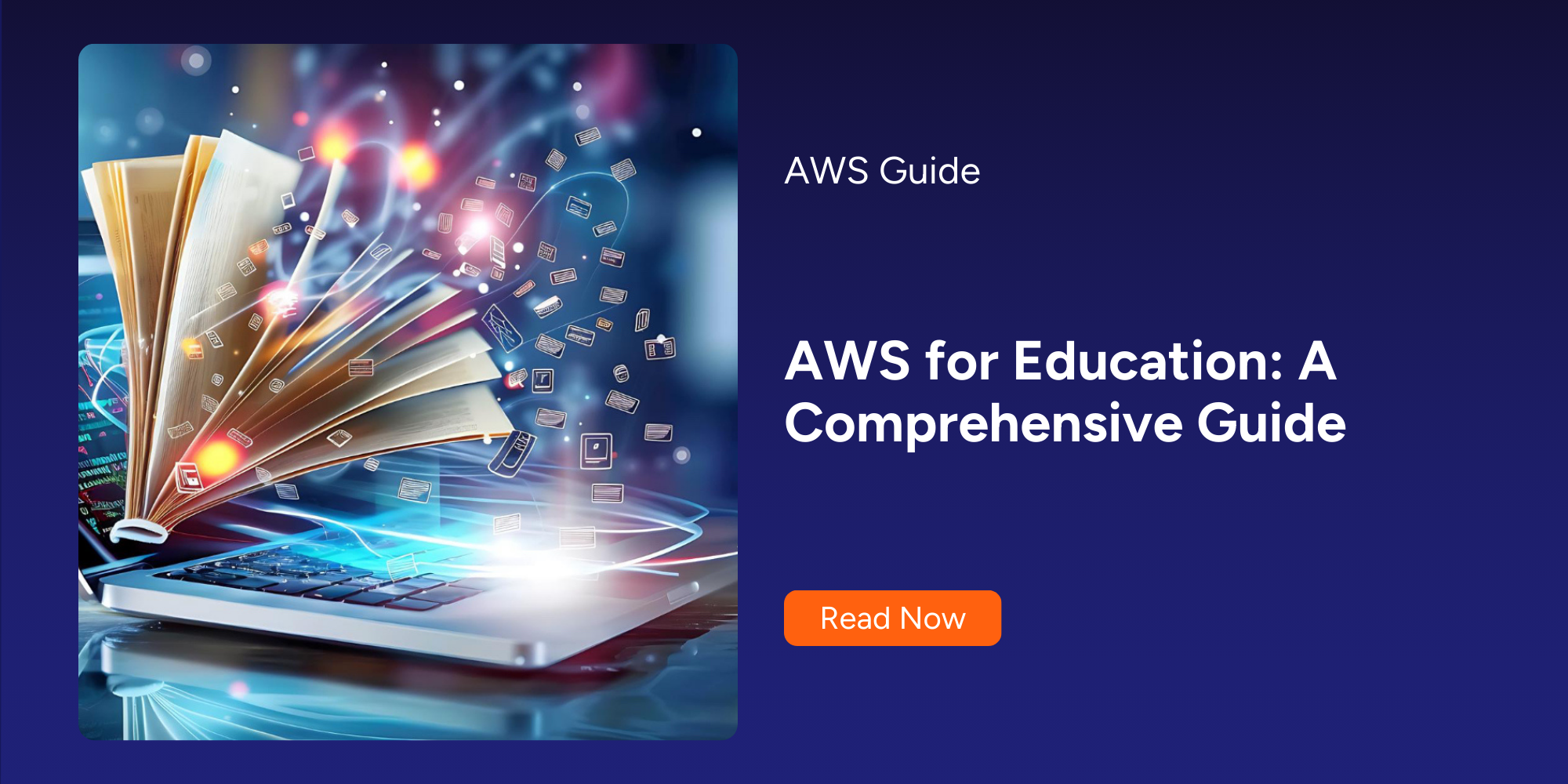 AWS for Education: A Comprehensive Guide | Cloudvisor