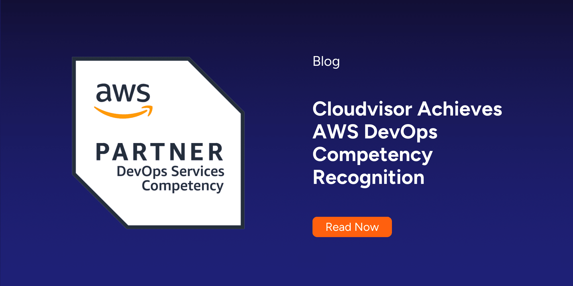 Cloudvisor Achieves AWS DevOps Competency Recognition | Cloudvisor Cloudvisor Achieves AWS DevOps Competency Recognition | Cloudvisor
