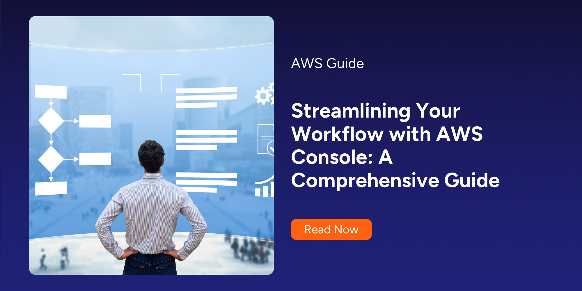 Streamlining Your Workflow with AWS Console: A Guide