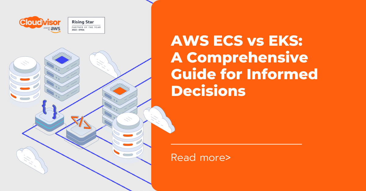 Aws Ecs Vs Eks A Comprehensive Guide For Informed Decisions